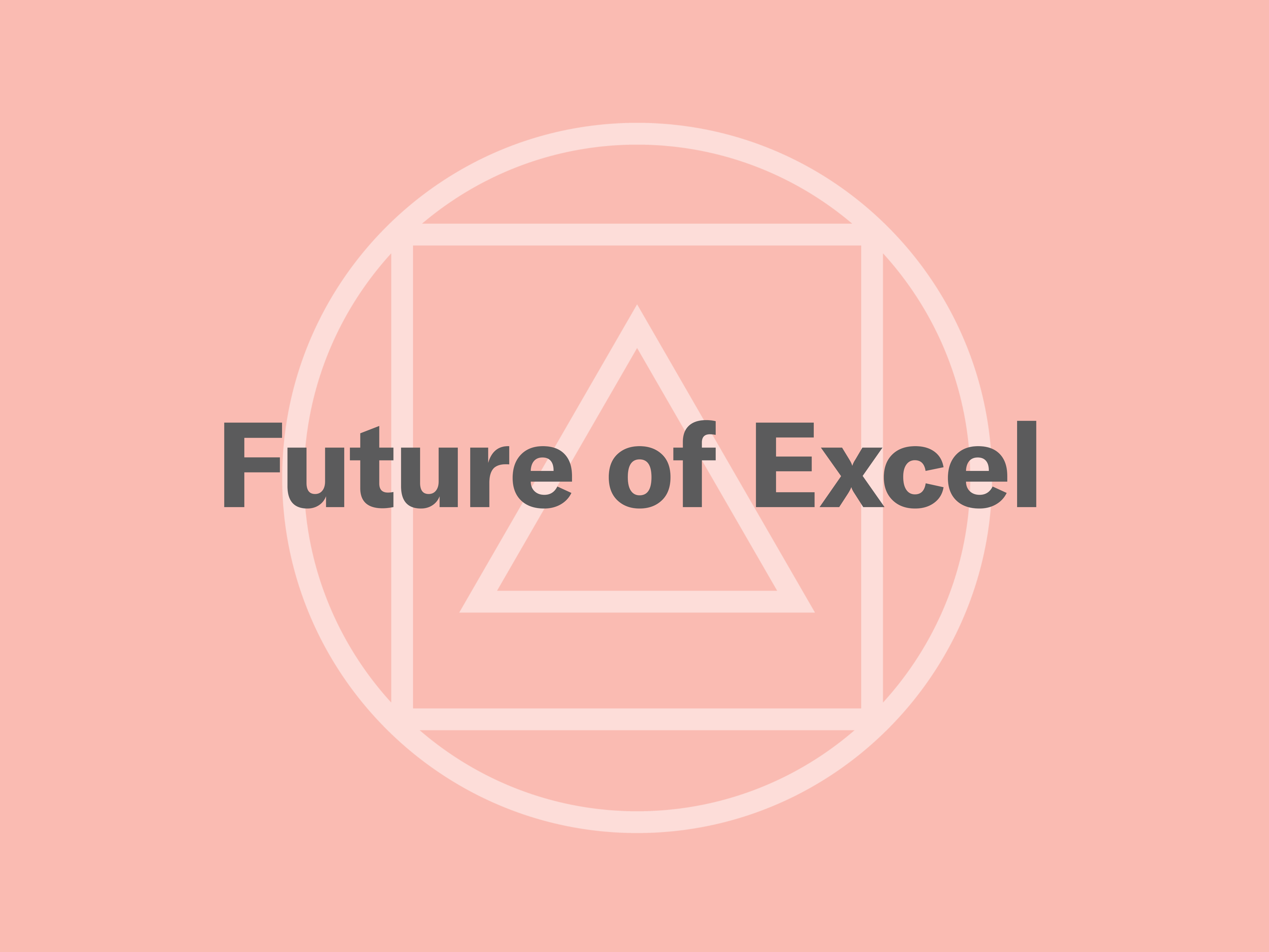 Future of Excel | Full Stack Modeller